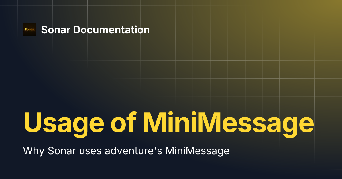 Usage of MiniMessage | Sonar Documentation